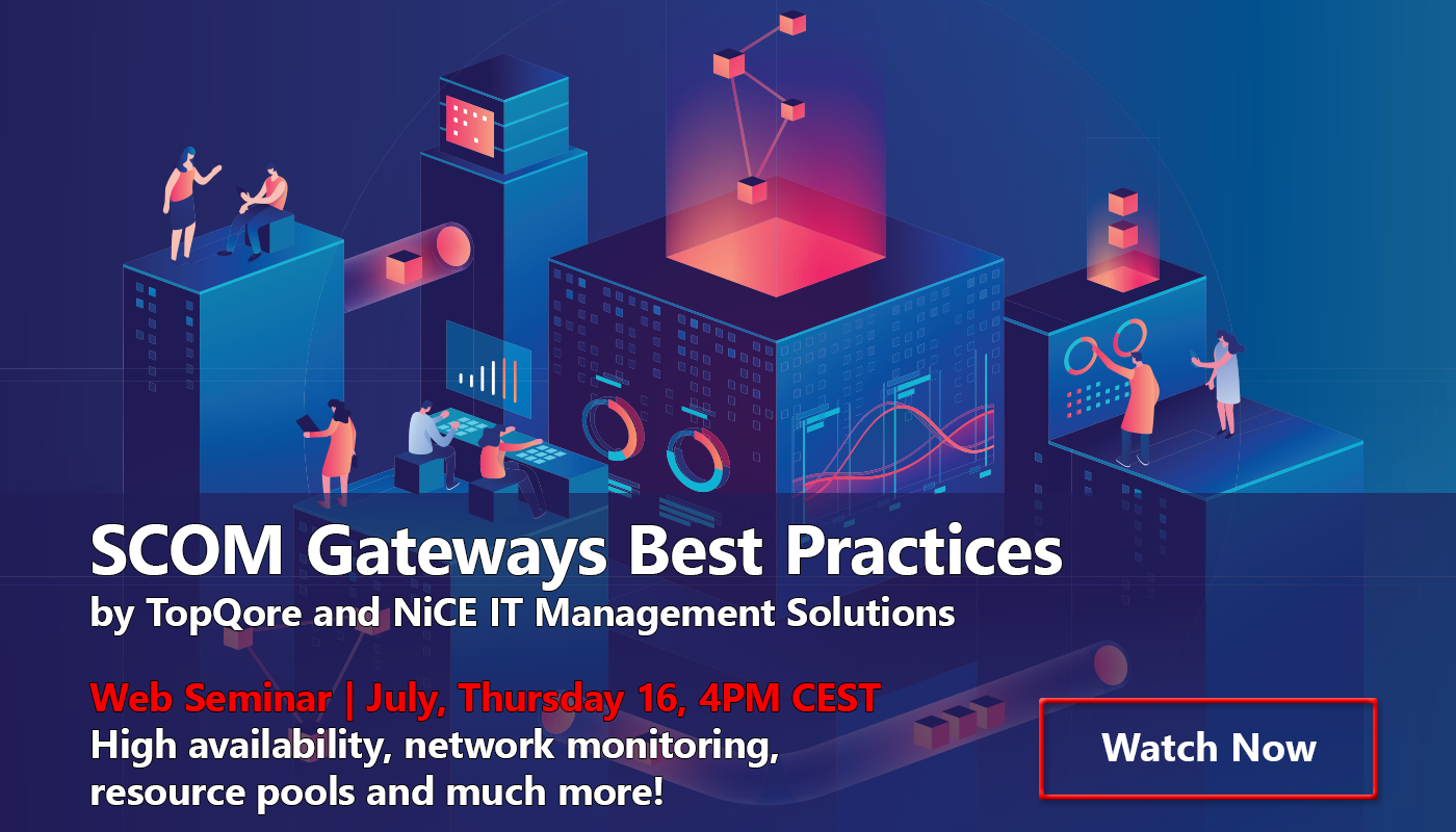 SCOM Gateways Best practices web seminar | Recorded Session