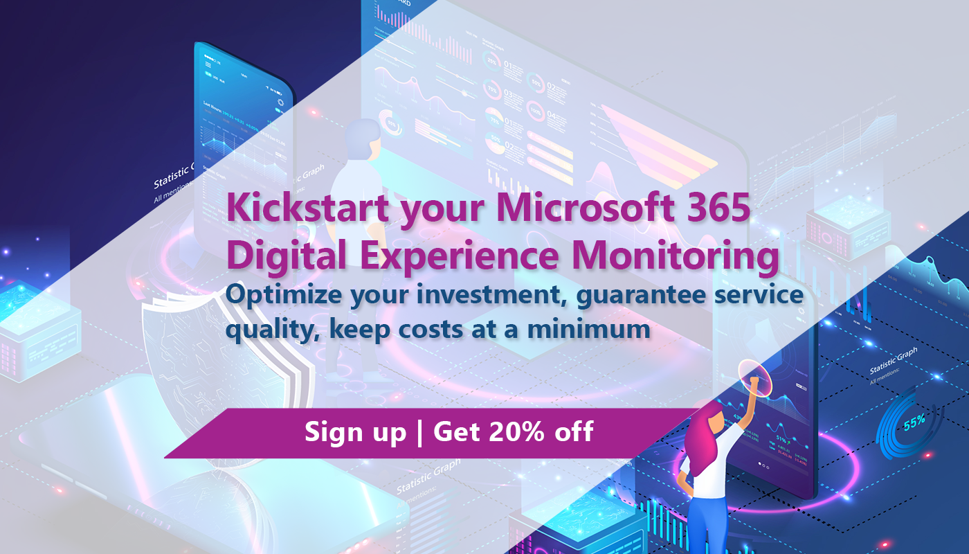 Get 20% off on Microsoft 365 Digital Experience Monitoring | News Post