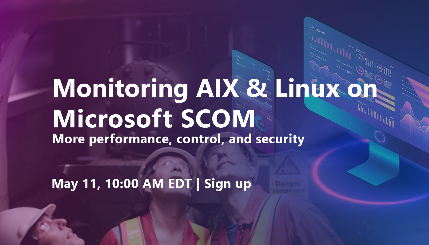Monitoring AIX and Linux on Microsoft SCOM | NiCE webinar