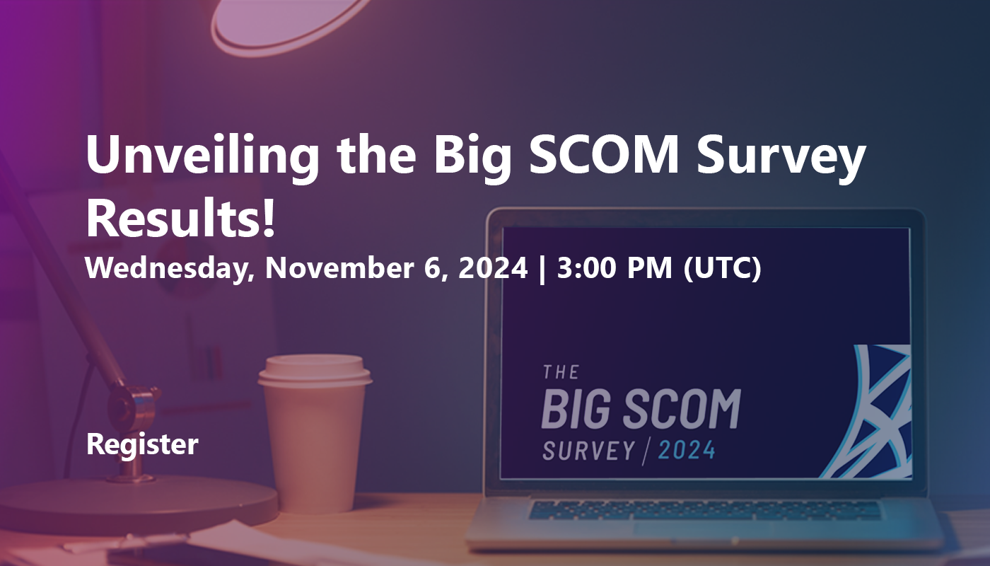 Join Us Unveiling the Big SCOM Survey 2024 | NiCE