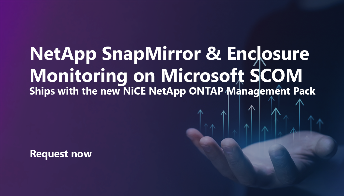 NiCE Release Alert: NetApp SnapMirror & Enclosure Monitoring