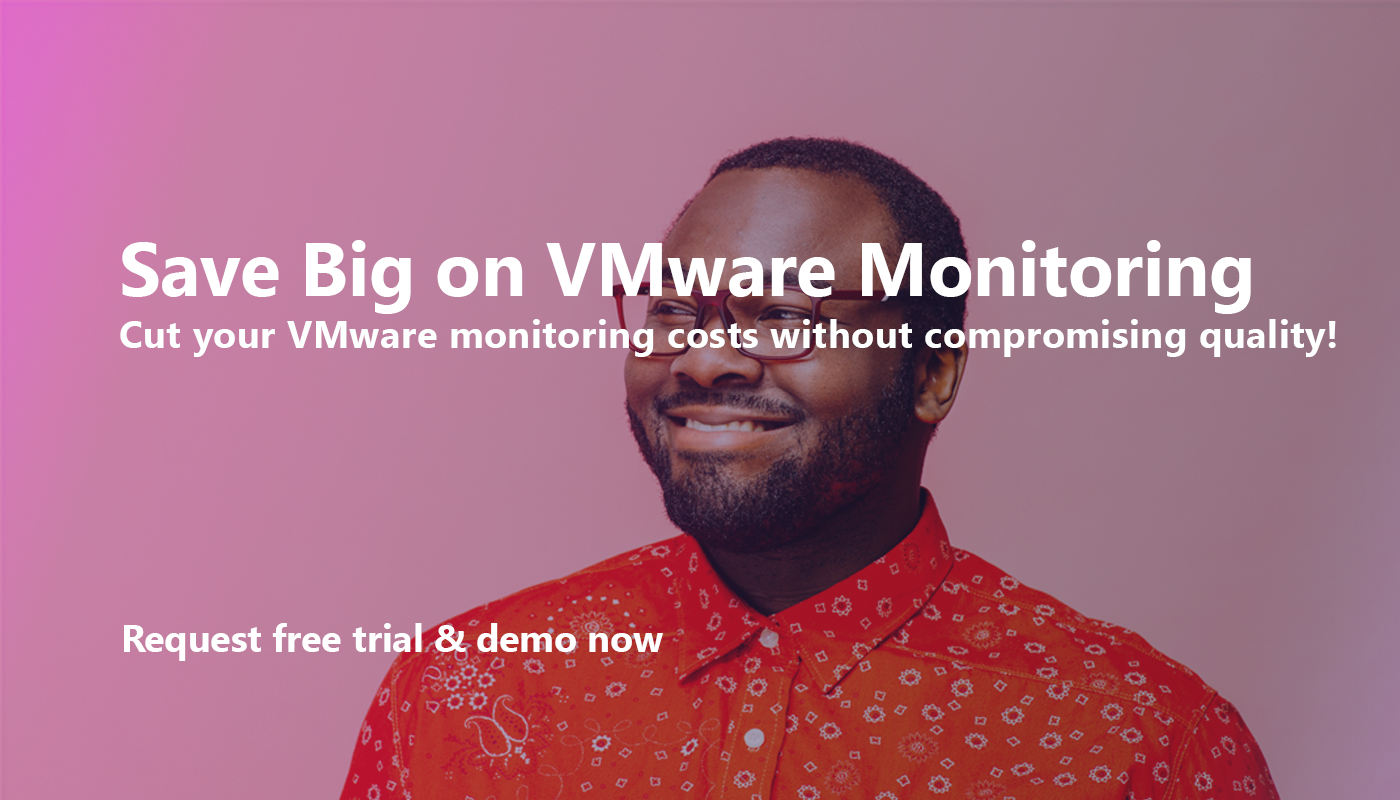Switch to NiCE and Save Big on VMware Monitoring