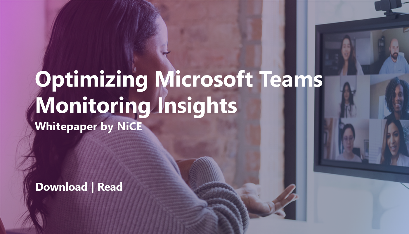 Optimizing Microsoft Teams Monitoring Insights | by NiCE