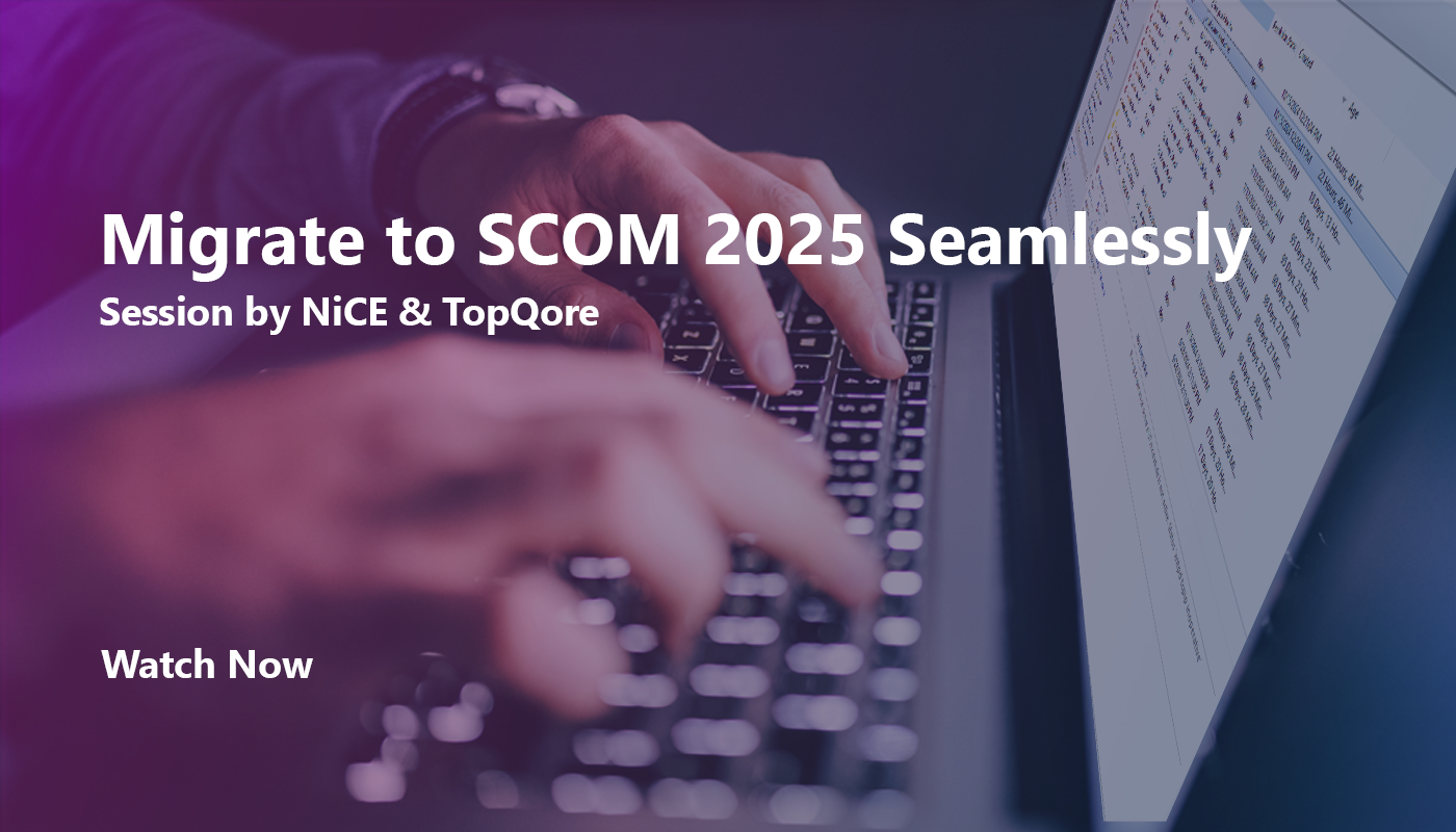 Migrate to Microsoft SCOM 2025 Seamlessly | NiCE Recording