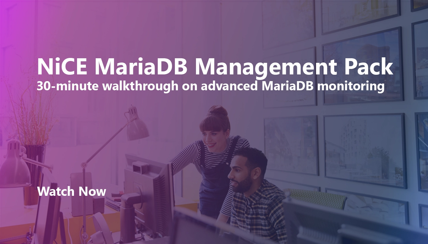 NiCE MariaDB Management Pack | Walkthrough & Use Cases