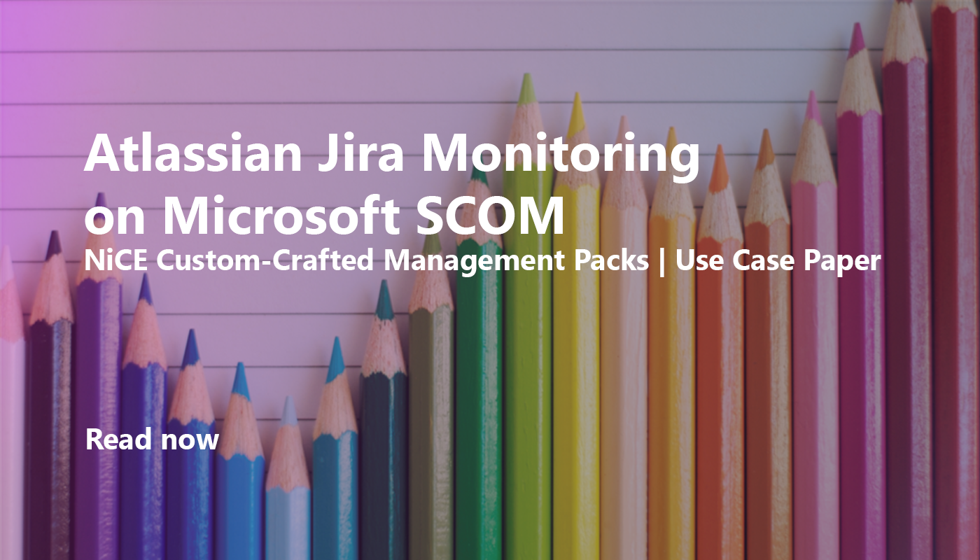 Atlassian Jira Monitoring on Microsoft SCOM | NiCE News Post